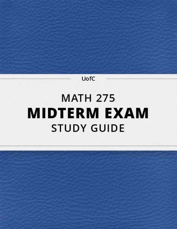 [MATH 275] - Midterm Exam Guide - Comprehensive Notes for the exam (25 ...