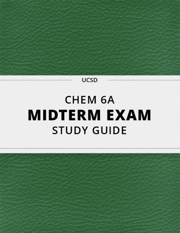 [CHEM 6A] - Midterm Exam Guide - Comprehensive Notes for the exam (14 ...