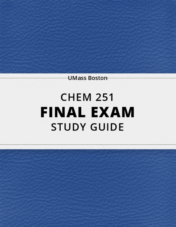 [CHEM 251] - Final Exam Guide - Comprehensive Notes for the exam (32 ...