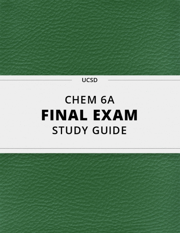 [CHEM 6A] - Final Exam Guide - Comprehensive Notes for the exam (90 ...