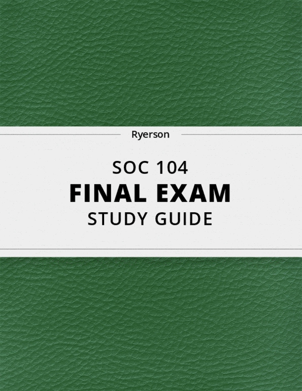 [SOC 104] - Final Exam Guide - Comprehensive Notes fot the exam (101 ...