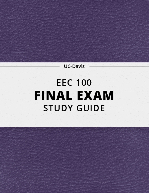 EEC 100- Final Exam Guide - Comprehensive Notes for the exam ( 27 pages ...