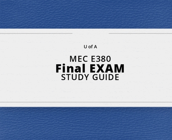 MEC E380- Final Exam Guide - Comprehensive Notes for the exam ( 742 ... MEC E380- Final Exam Guide - Comprehensive Notes for the exam ( 742 ...
