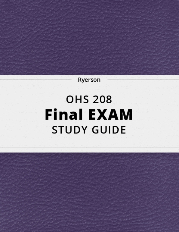 OHS 208- Final Exam Guide - Comprehensive Notes for the exam ( 46 pages ...