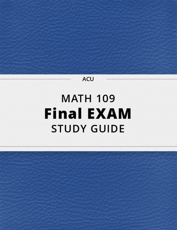 MATH 109- Final Exam Guide - Comprehensive Notes for the exam ( 55 ...