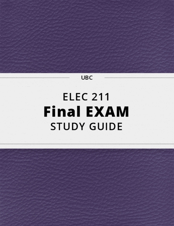 ELEC 211- Final Exam Guide - Comprehensive Notes for the exam ( 43 ...