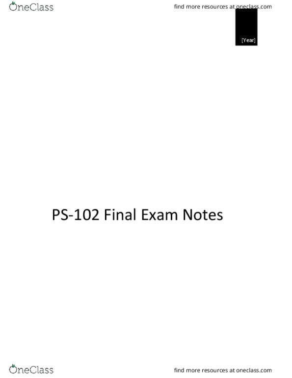 PS102 Final: PS 102 - Final Exam Notes - OneClass