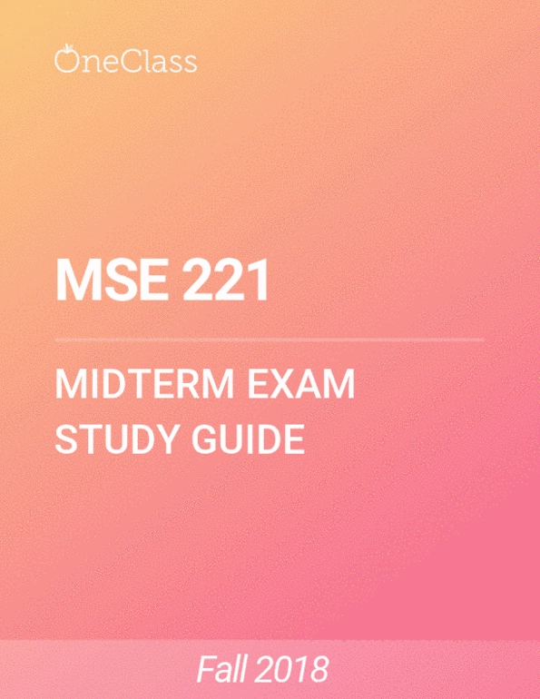 MSE 221 Study Guide - Fall 2018, Comprehensive Midterm Notes ...