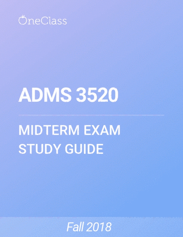 ADMS 3520 Study Guide - Summer 2018, Comprehensive Midterm Notes ... ADMS 3520 Study Guide - Summer 2018, Comprehensive Midterm Notes ...