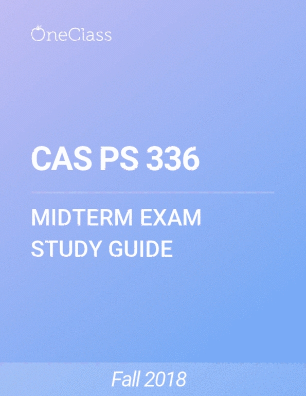 CAS PS 336 Study Guide - Summer 2018, Comprehensive Midterm Notes - Oni ...