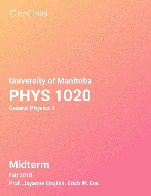 PHYS 1020 Study Guide - Fall 2018, Comprehensive Midterm Notes - - OneClass PHYS 1020 Study Guide - Fall 2018, Comprehensive Midterm Notes - - OneClass