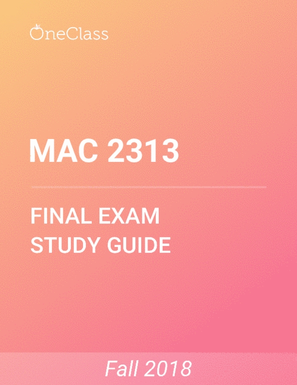 MAC 2313 Study Guide - Comprehensive Final Exam Guide - - OneClass