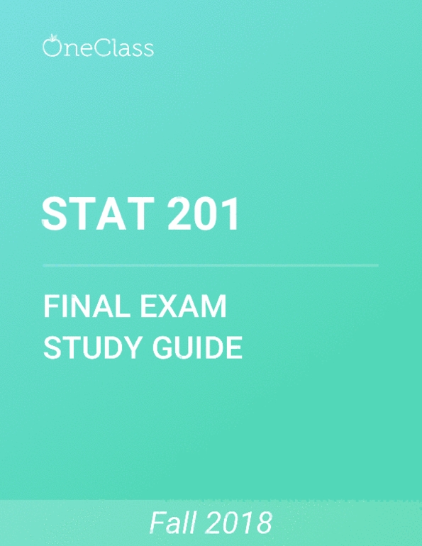 STAT 201 Study Guide - Comprehensive Final Exam Guide - Histogram, Box ...