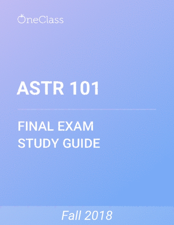 ASTR 101 Study Guide - Comprehensive Final Exam Guide - Earth, Sun ... ASTR 101 Study Guide - Comprehensive Final Exam Guide - Earth, Sun ...