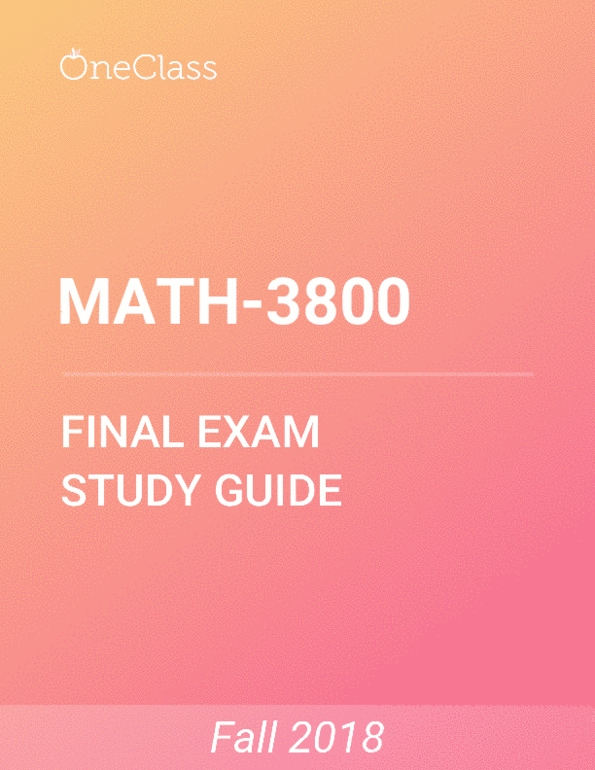 MATH-3800 Study Guide - Comprehensive Final Exam Guide - - OneClass