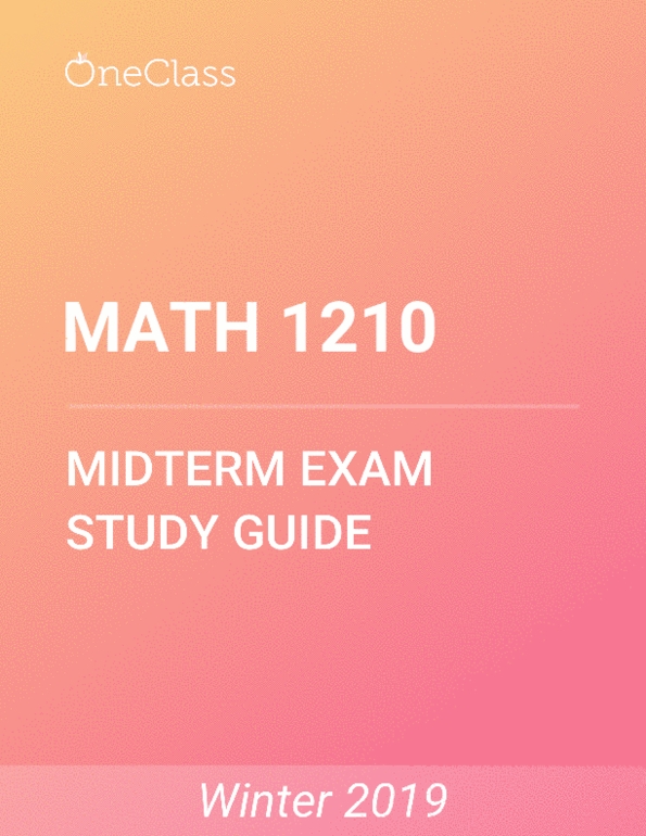 MATH 1210 Study Guide - Winter 2019, Comprehensive Midterm Notes ... MATH 1210 Study Guide - Winter 2019, Comprehensive Midterm Notes ...