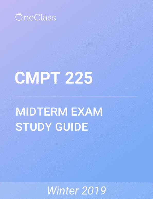 CMPT 225 Study Guide - Summer 2019, Comprehensive Midterm Notes ... CMPT 225 Study Guide - Summer 2019, Comprehensive Midterm Notes ...