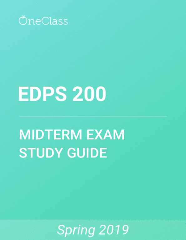 EDPS 200 Study Guide - Fall 2019, Comprehensive Final Exam Notes ...