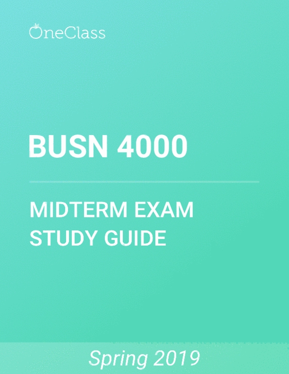 BUSN 4000 Study Guide - Spring 2019, Comprehensive Final Exam Notes ...