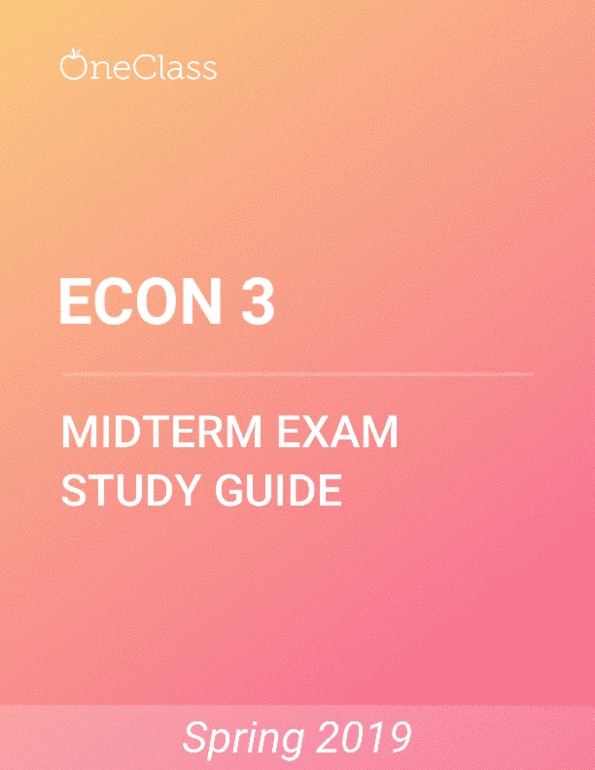 ECON 3 Study Guide - Winter 2019, Comprehensive Final Exam Notes ... ECON 3 Study Guide - Winter 2019, Comprehensive Final Exam Notes ...