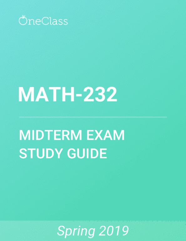 MATH-232 Study Guide - Winter 2019, Comprehensive Final Exam Notes ... MATH-232 Study Guide - Winter 2019, Comprehensive Final Exam Notes ...