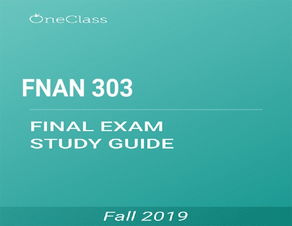 FNAN 303 Study Guide - Fall 2019, Comprehensive Final Exam Notes ... FNAN 303 Study Guide - Fall 2019, Comprehensive Final Exam Notes ...
